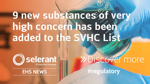 EU: Nine new substances of very high concern has been added to the SVHC ...